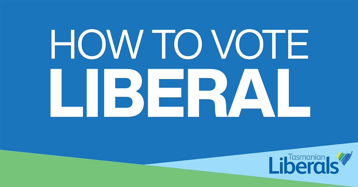 How to Vote Liberal | Tasmanian Liberals